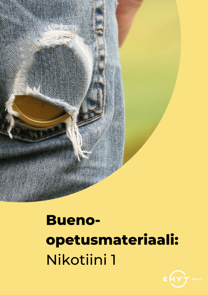Bueno-opetusmateriaali: Nikotiini 1 - EHYT ry