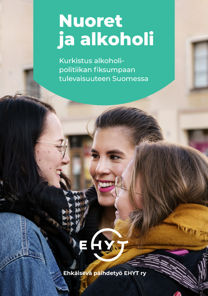Nuoret ja alkoholi - Kurkistus alkoholipolitiikan fiksumpaan ...